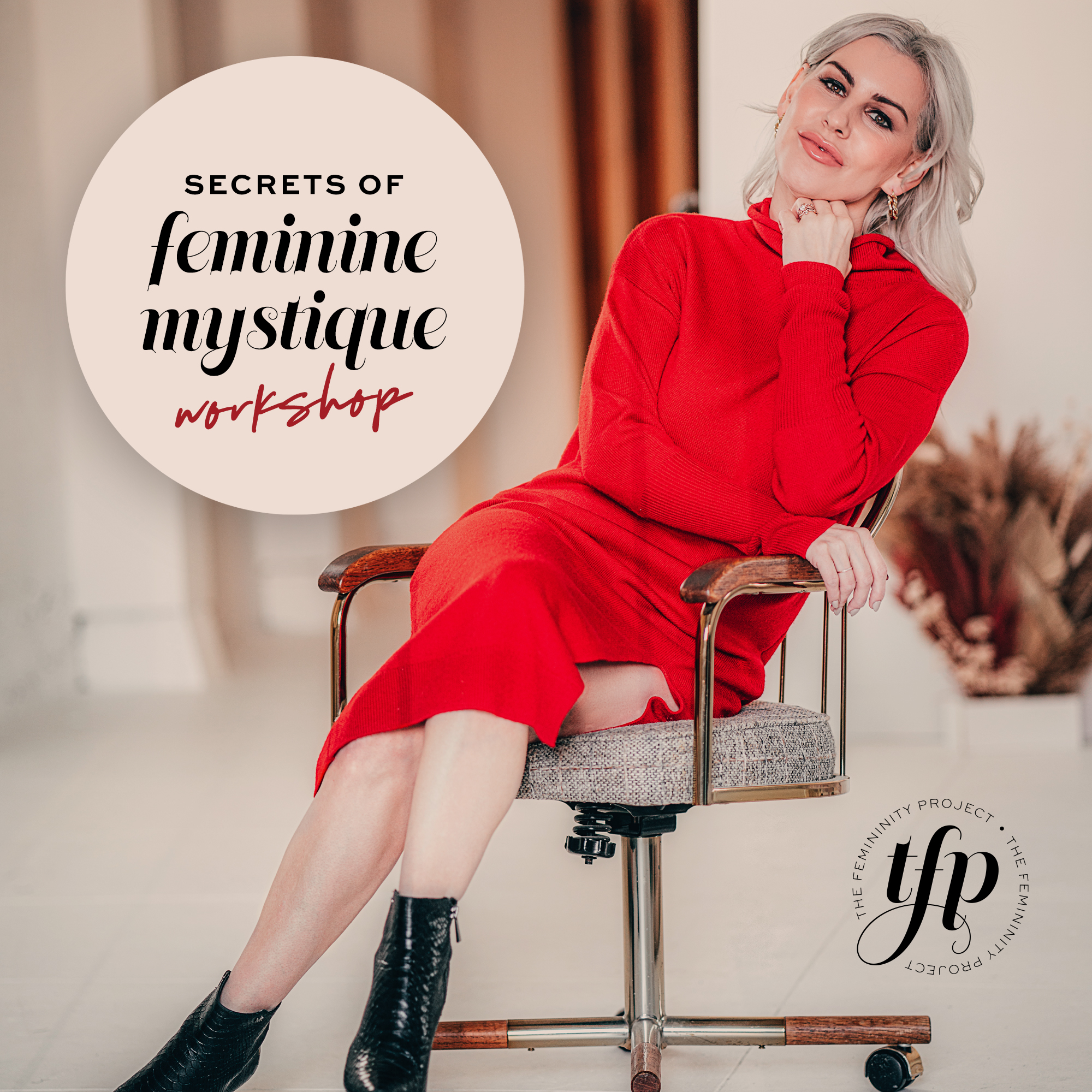 Feminine Mystique Workshop - The Femininity Project