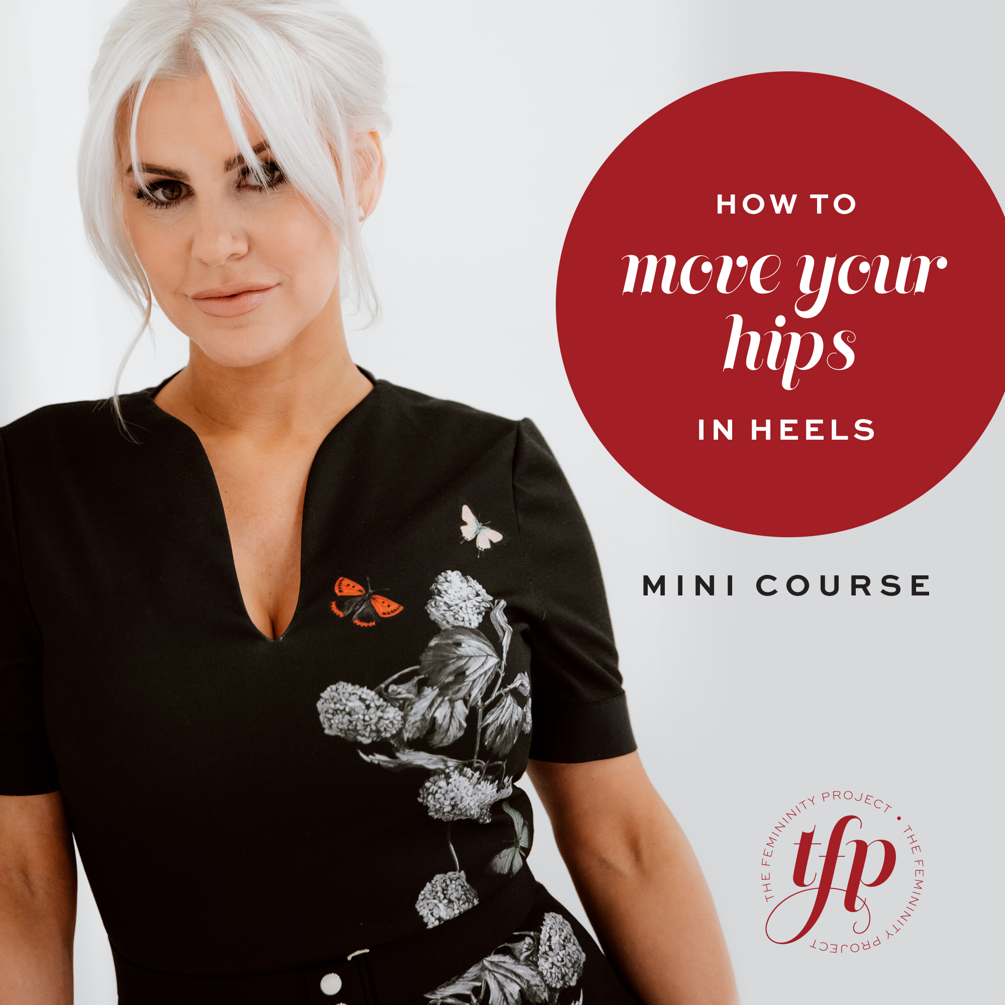 How to Walk in Heels: Hips - The Femininity Project